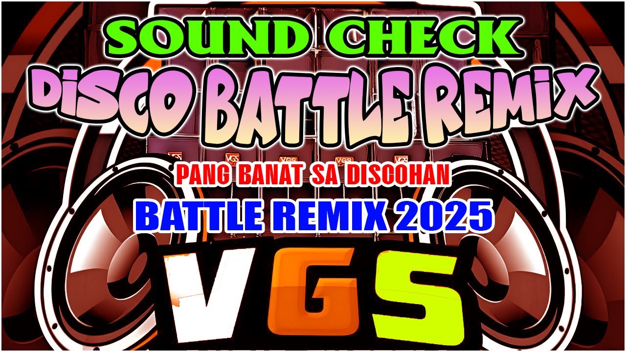 BAGONG VIRAL DISCO BATTLE REMIX 2025 . sound check disco party - YouTube