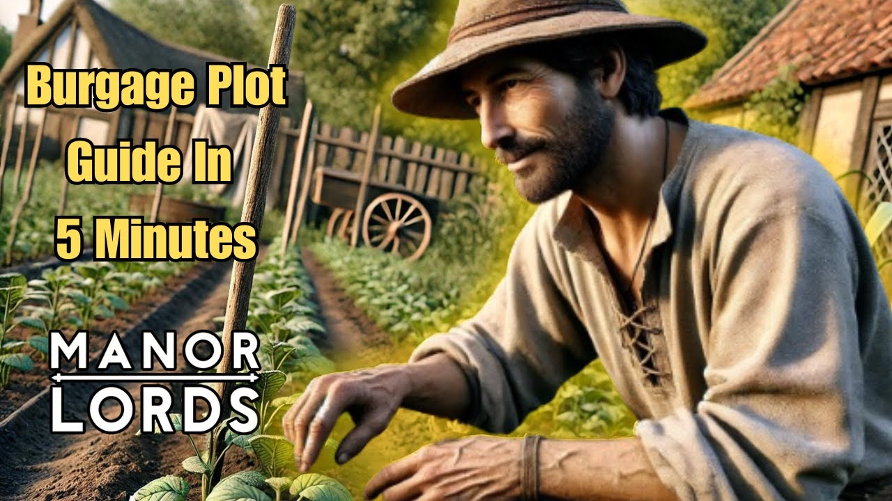 Master the Burgage Plots in Manor Lords: A Complete Guide In 5 Minutes ...