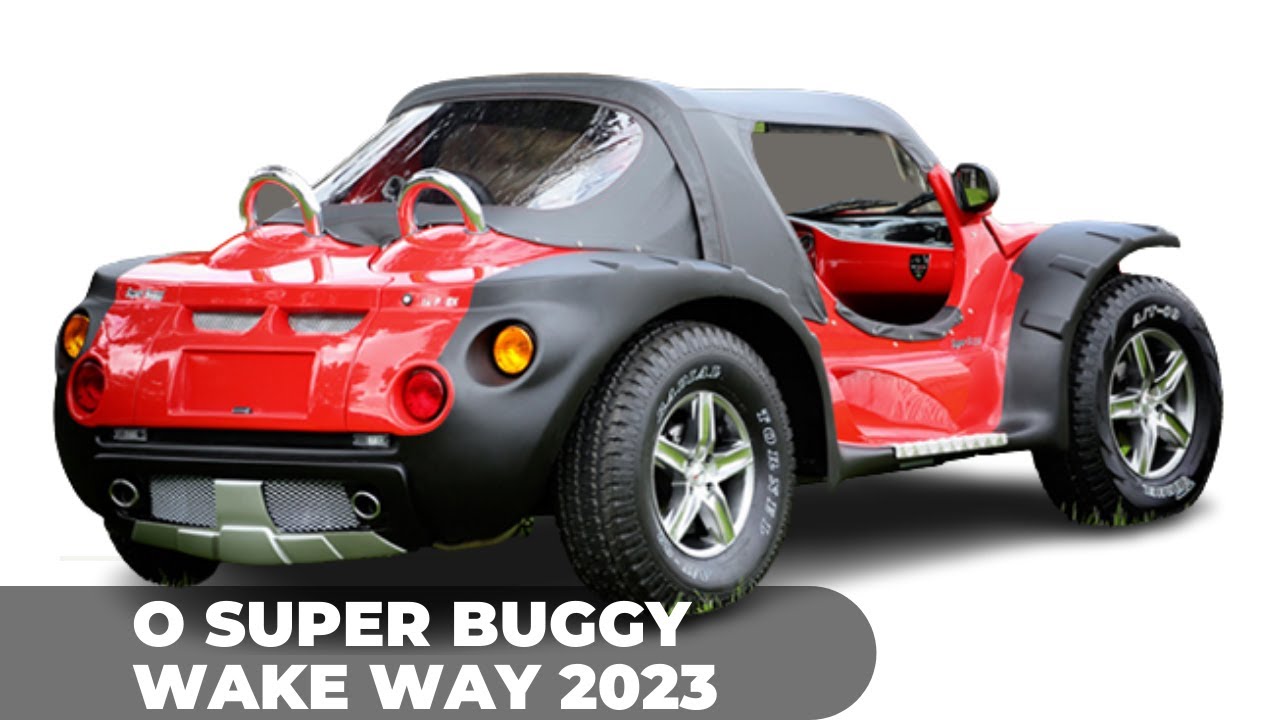 O Super Buggy Wake Way 2023 - YouTube