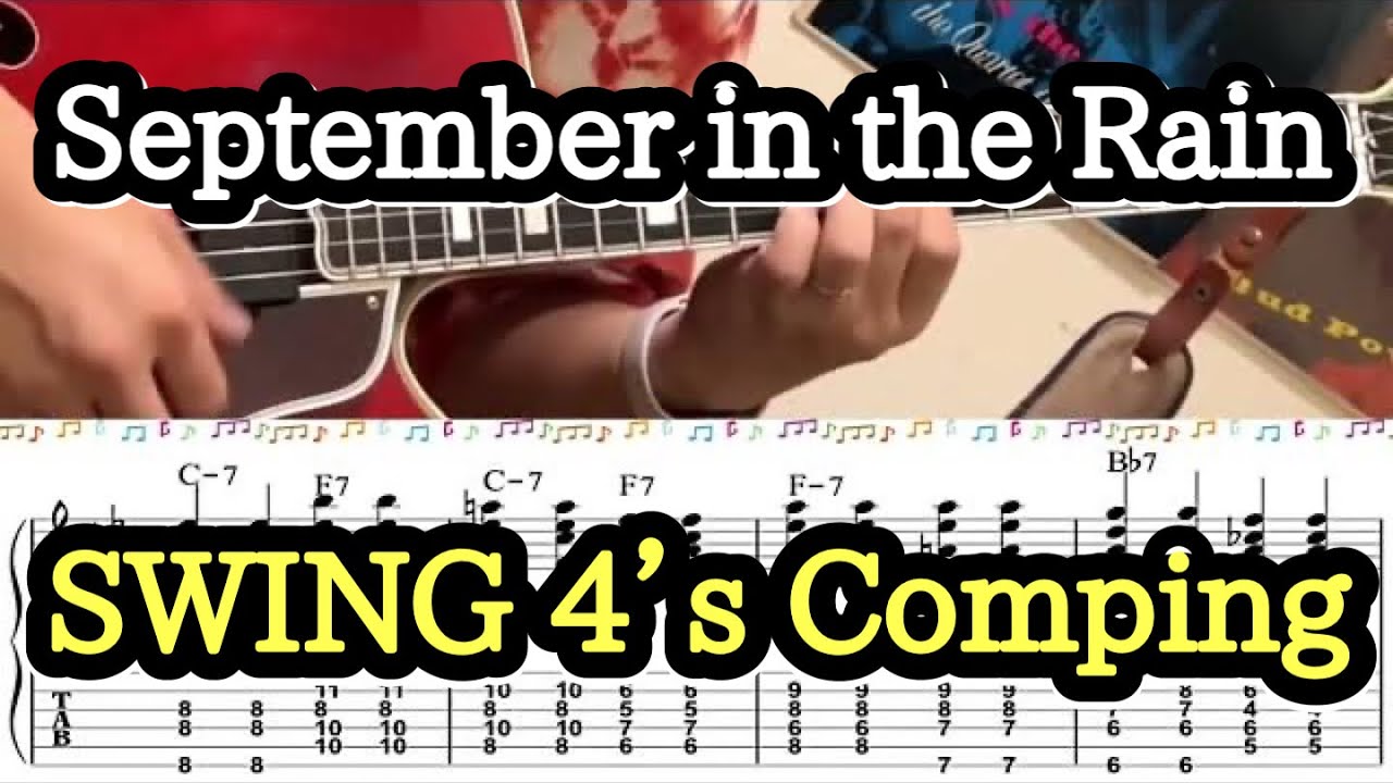 JAZZ GUITAR LESSON JAZZ Standards September In The Rain SWING 4's ...