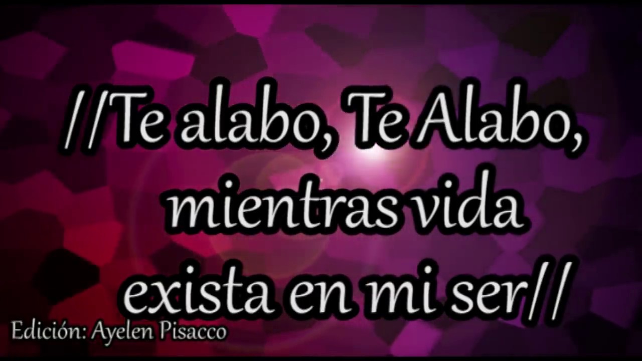 Te Alabo | Coro Menap | Con Letra Chords - Chordify