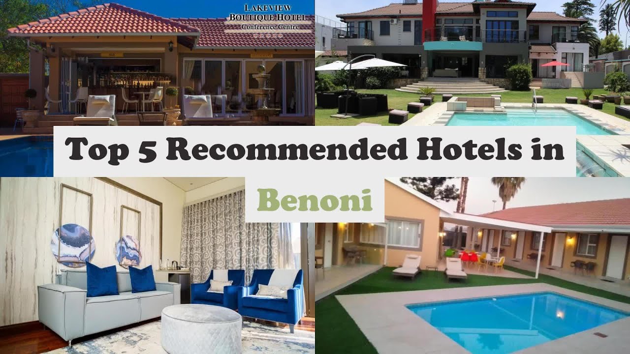 Top 5 Recommended Hotels In Benoni | Luxury Hotels In Benoni - YouTube