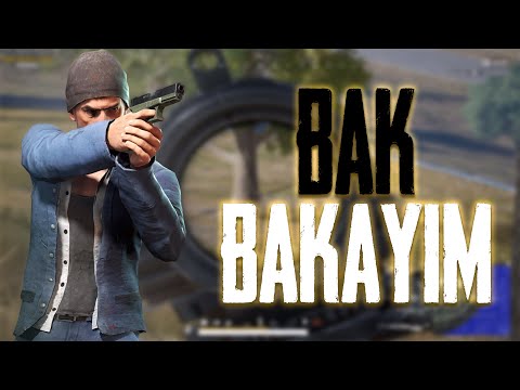 BİR BAK BAKAYIM KANKAM- PUBG
