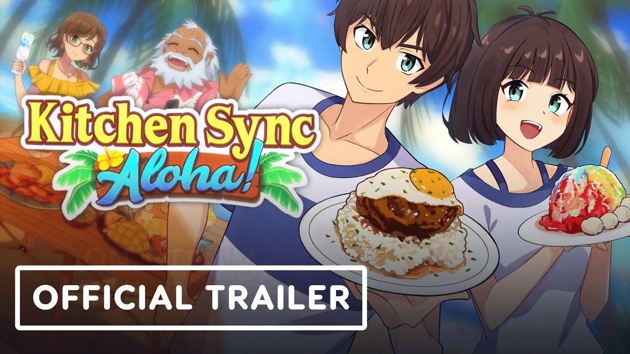 Kitchen Sync: Aloha! - Official Gameplay Trailer - YouTube