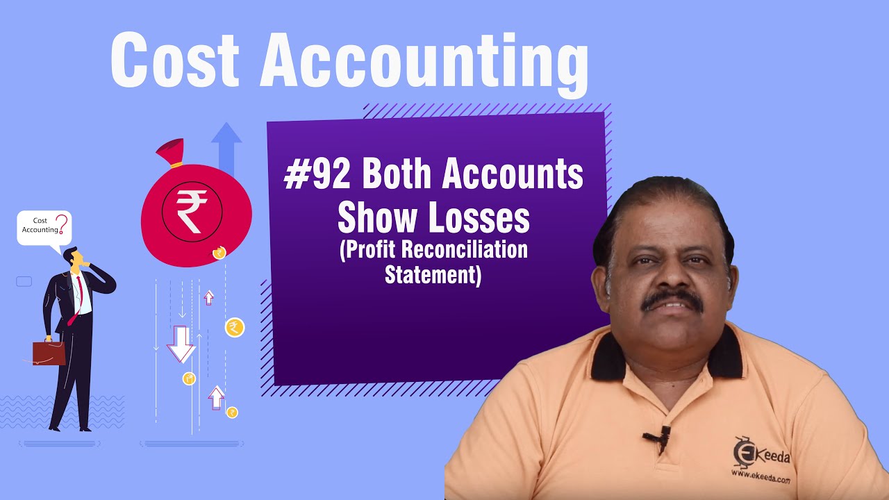 Both Accounts Show Profit - Profit Reconciliation Statement - Cost ...