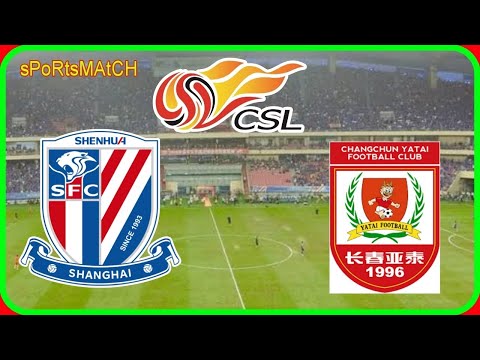Shanghai Shenhua vs Changchun Yatai preview | CSL Round 1