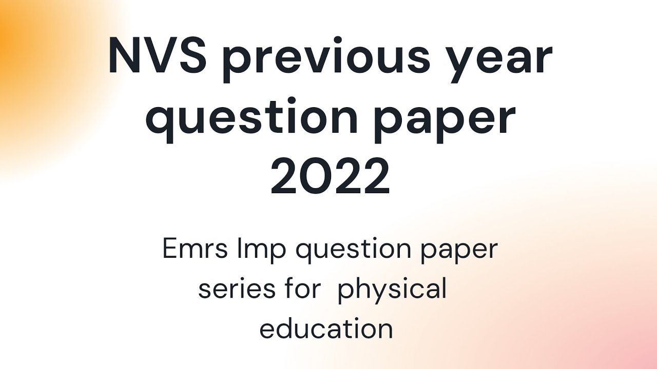 emrs previous year question paper physical education |nvs 2022 paper # ...