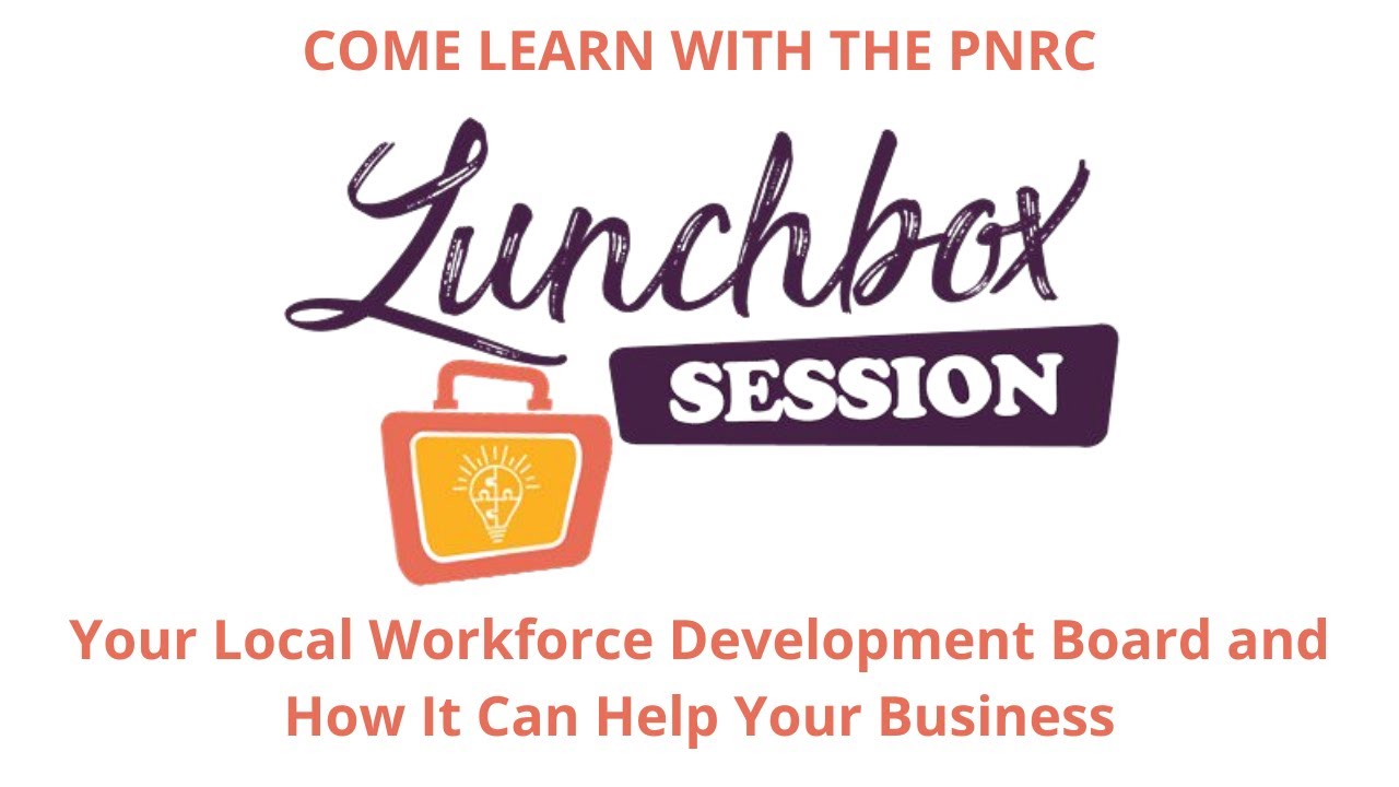 February 2024 Lunchbox Session - Your Local Workforce Development Board ...