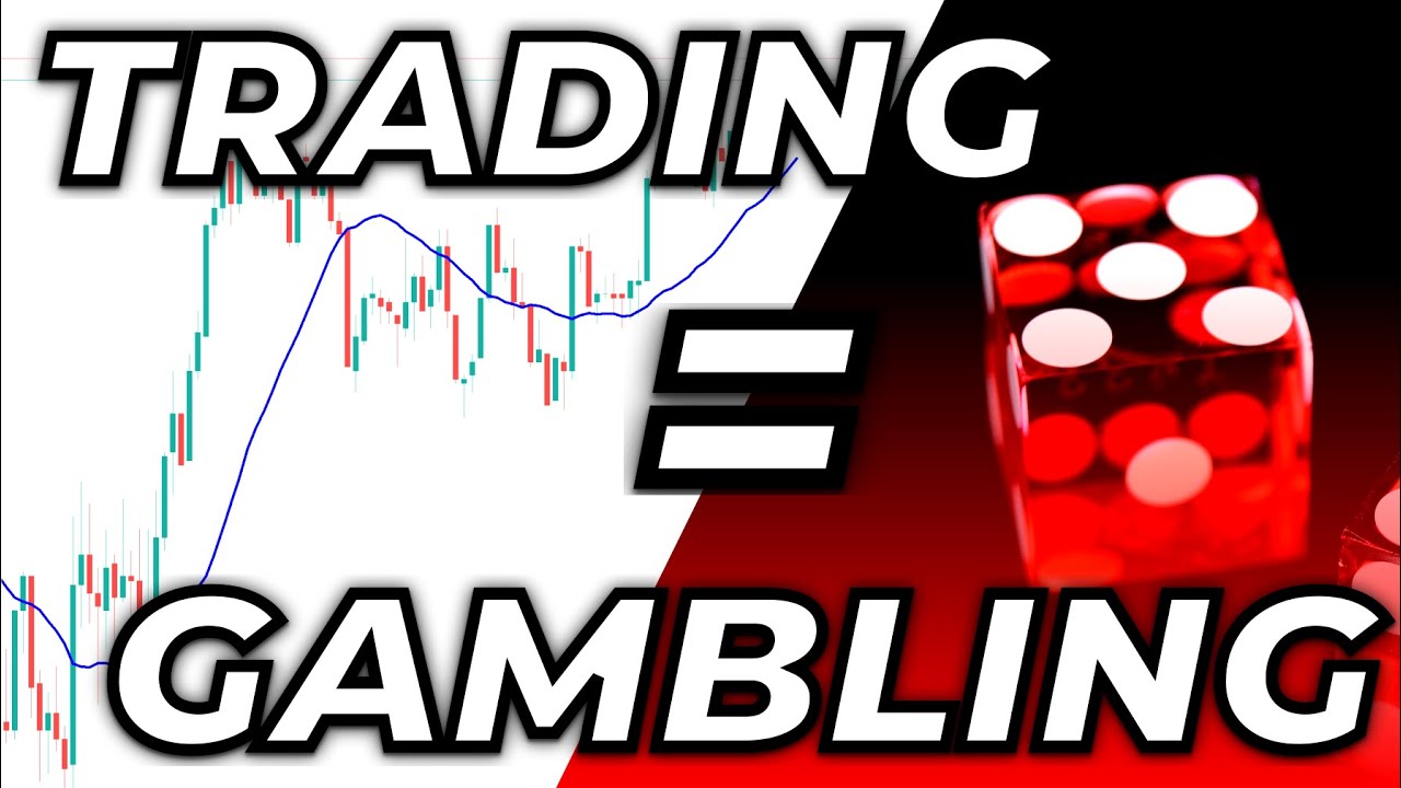 Why Trading is Gambling. How to make Money! - YouTube