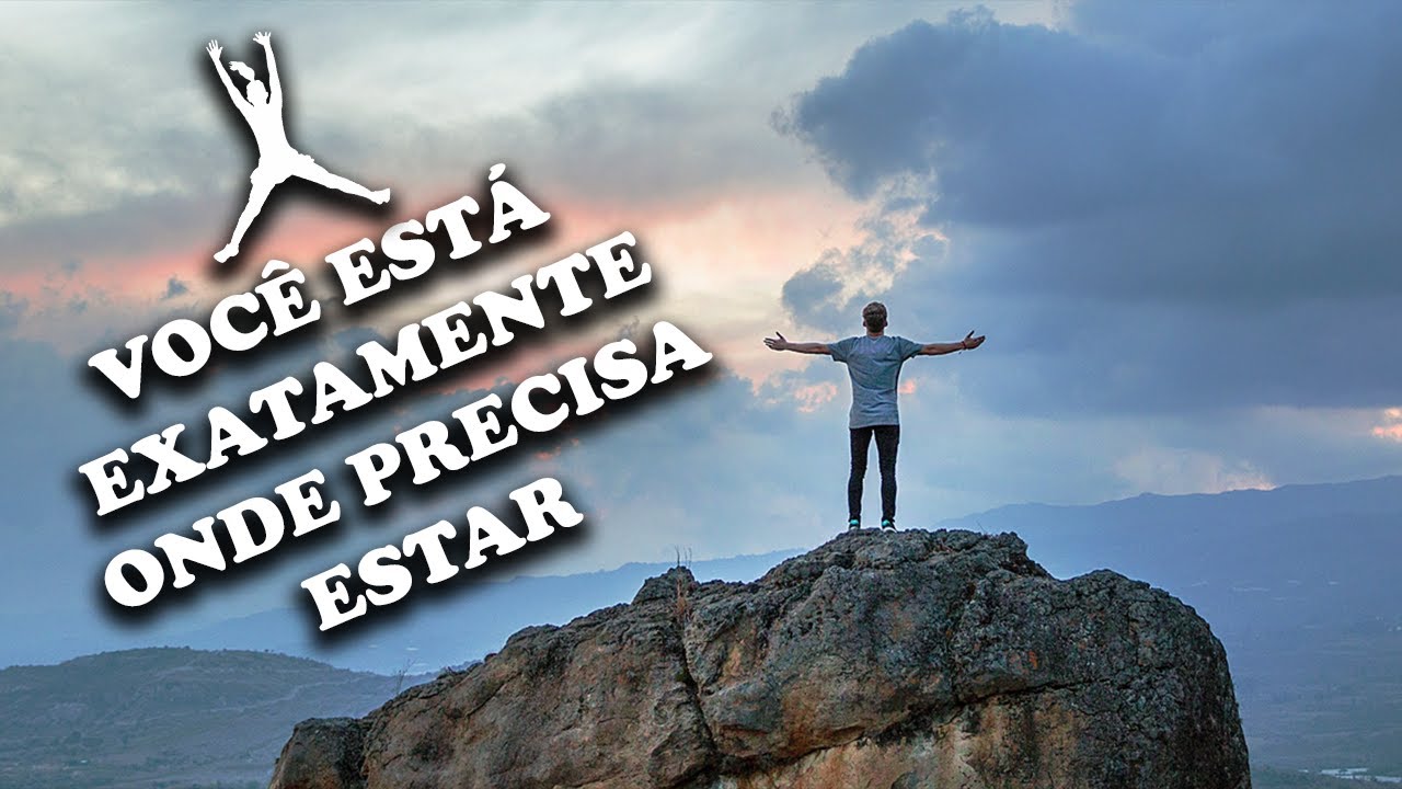 Você Está Exatamente Onde Precisa Estar Youtube