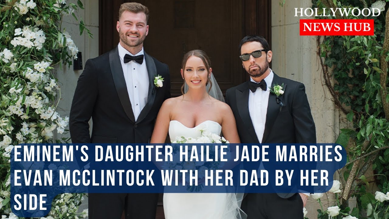 Eminem's Daughter Hailie Jade Marries Evan McClintock in Beautiful ...