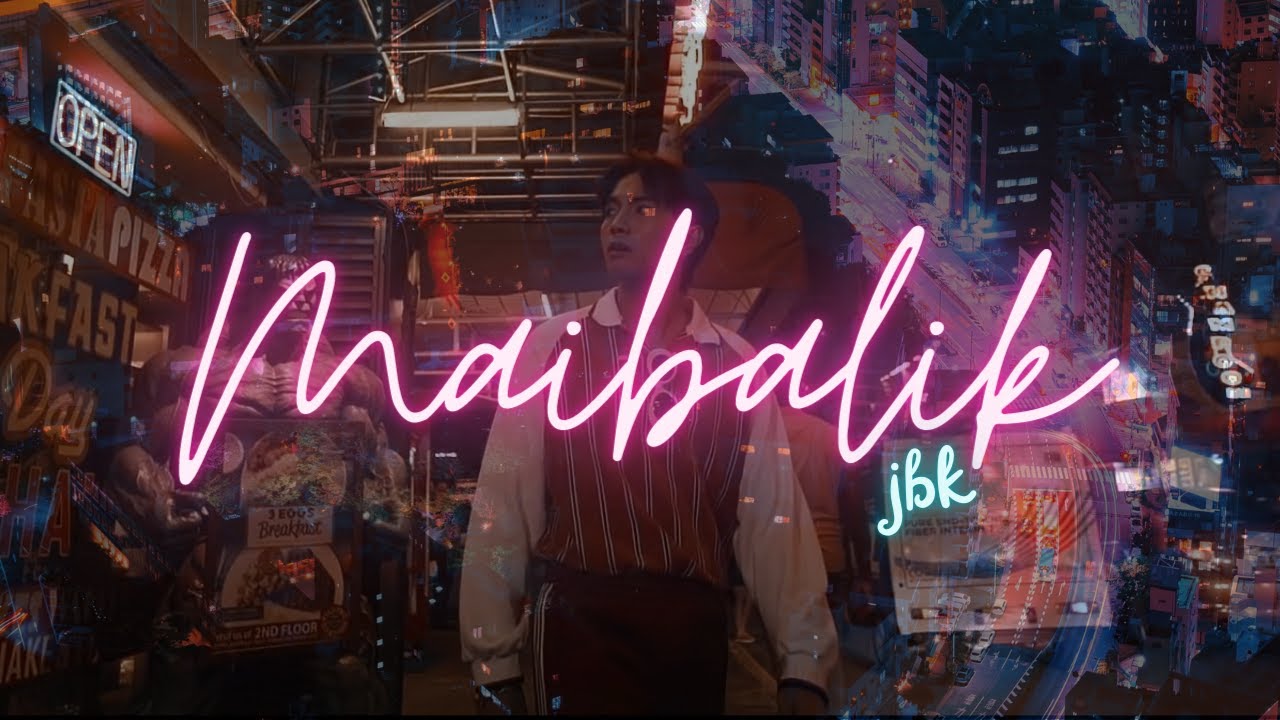 JBK - ''MAIBALIK'' ( Official Music Video ) - YouTube
