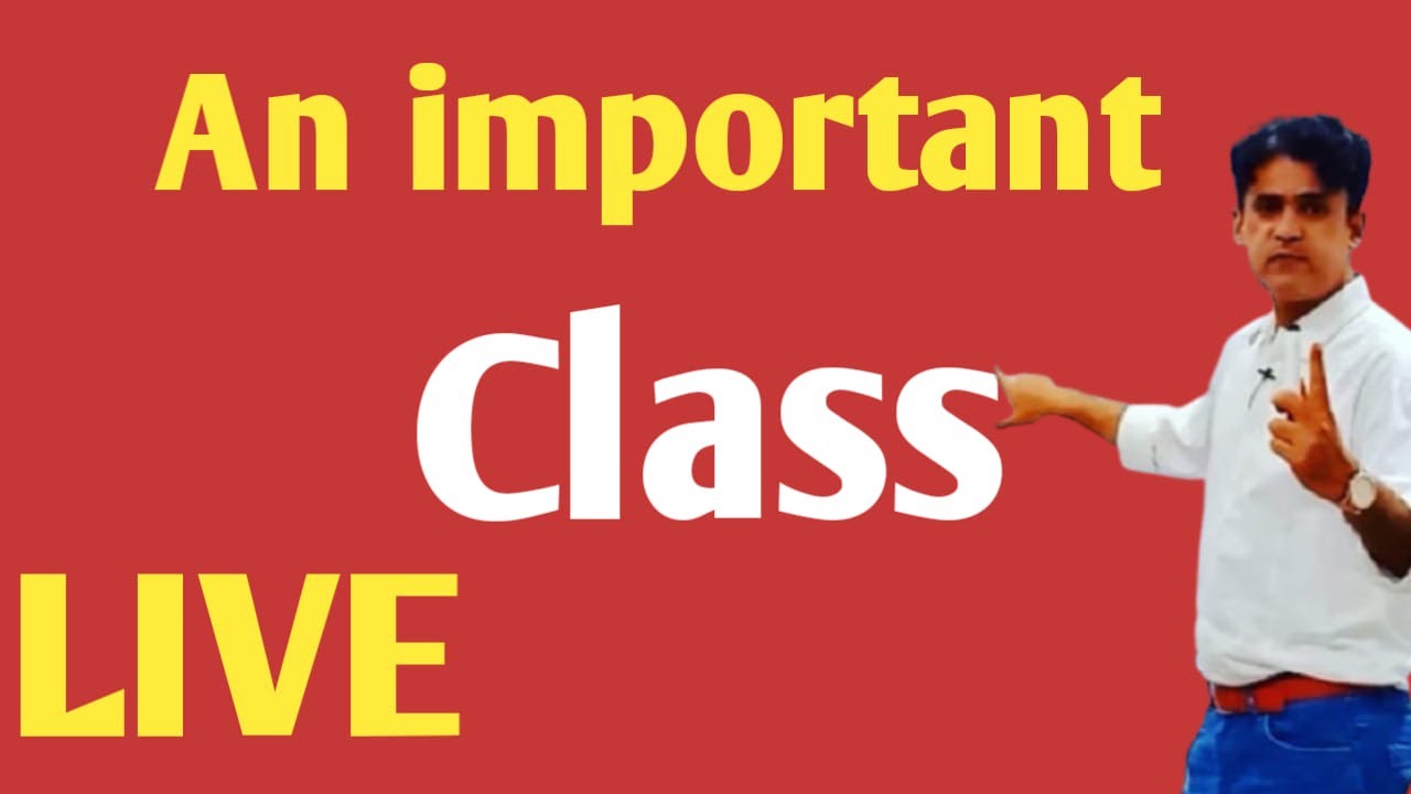 LIVE SESSION || An important Class for ALL || - YouTube