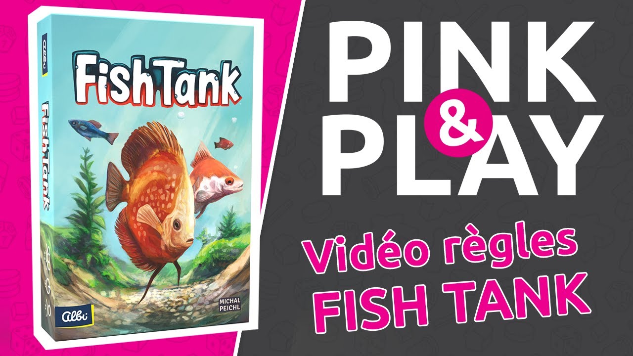 PINK & PLAY - Règles #13 : Fish Tank - YouTube