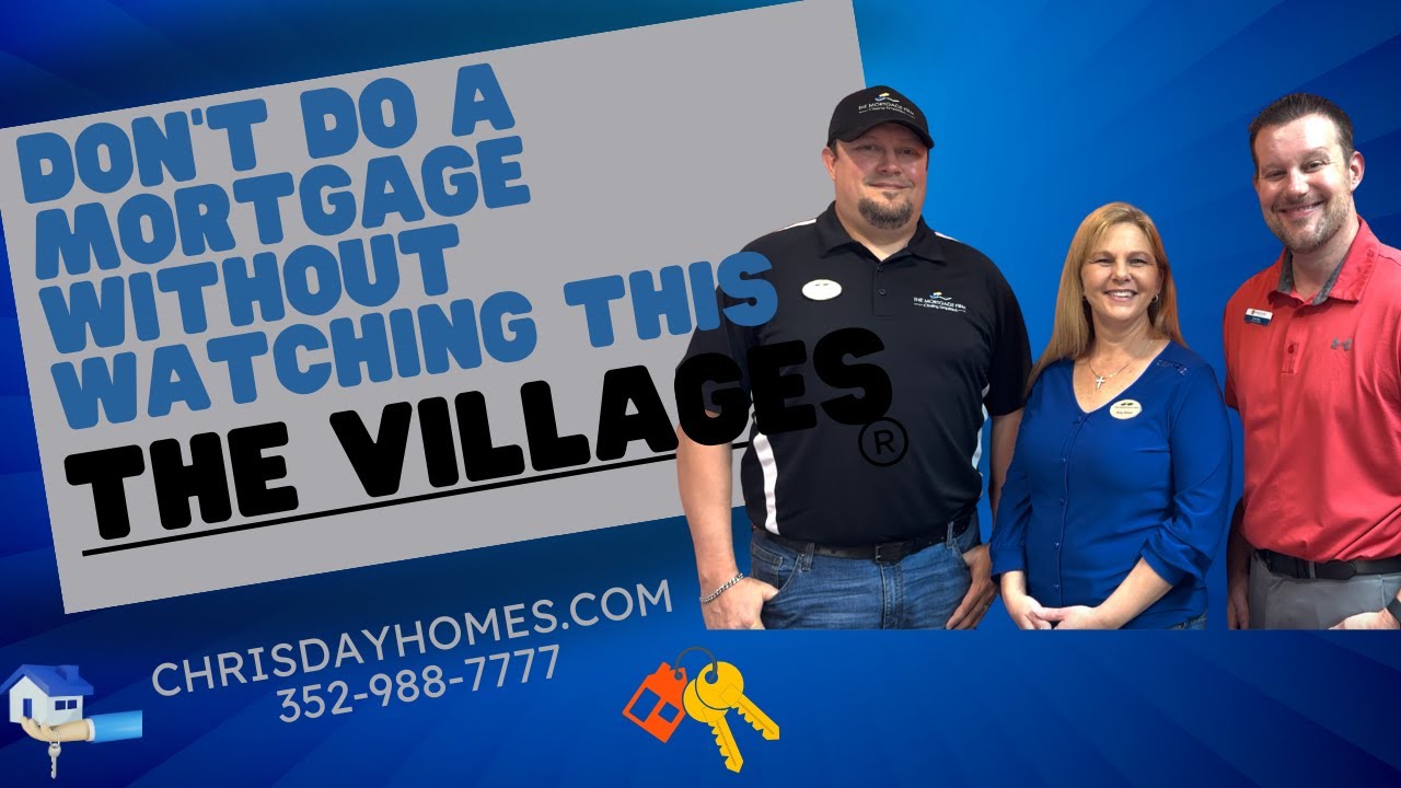 Navigating The Villages Real Estate: Expert Mortgage Insights with ...