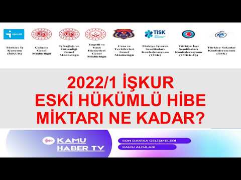 İŞKUR ESKİ HÜKÜMLÜ HİBE TUTARI NE KADAR?