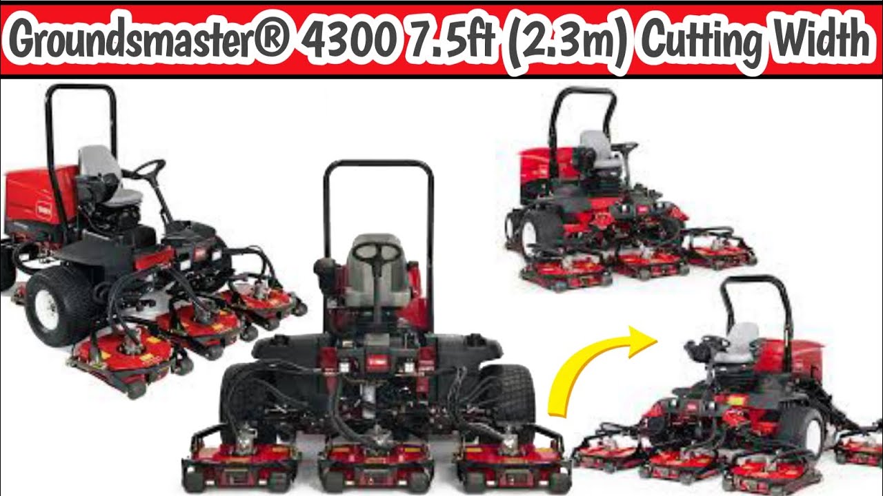 Ground Master 4300 Toro|Groundsmaster® 4300 7.5ft (2.3m) Cutting Width ...