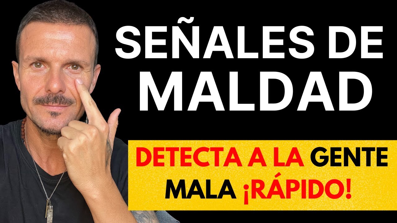 9 SEÑALES de ALERTA De Que Estás Tratando Con Una MALA PERSONA Cómo ...