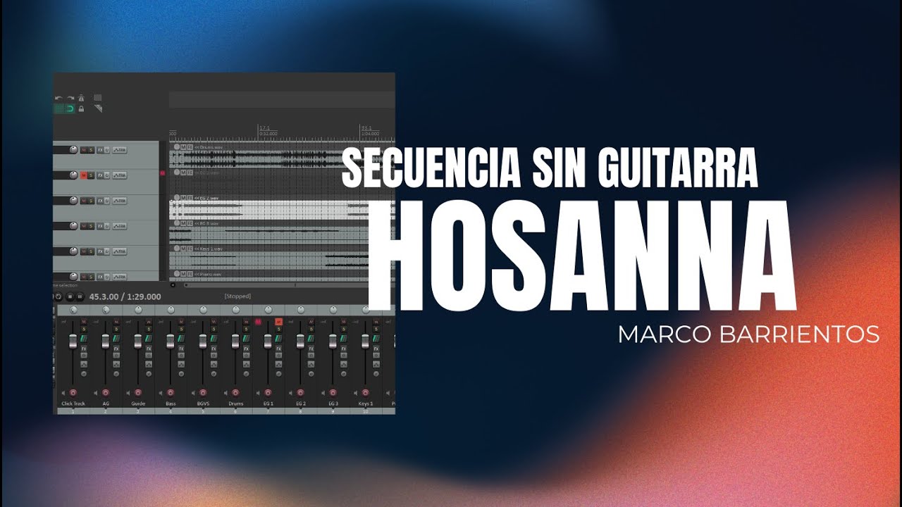 HOSANNA / MARCOS BARRIENTOS/ SECUENCIA SIN GUITARRA- multitrack Chords ...