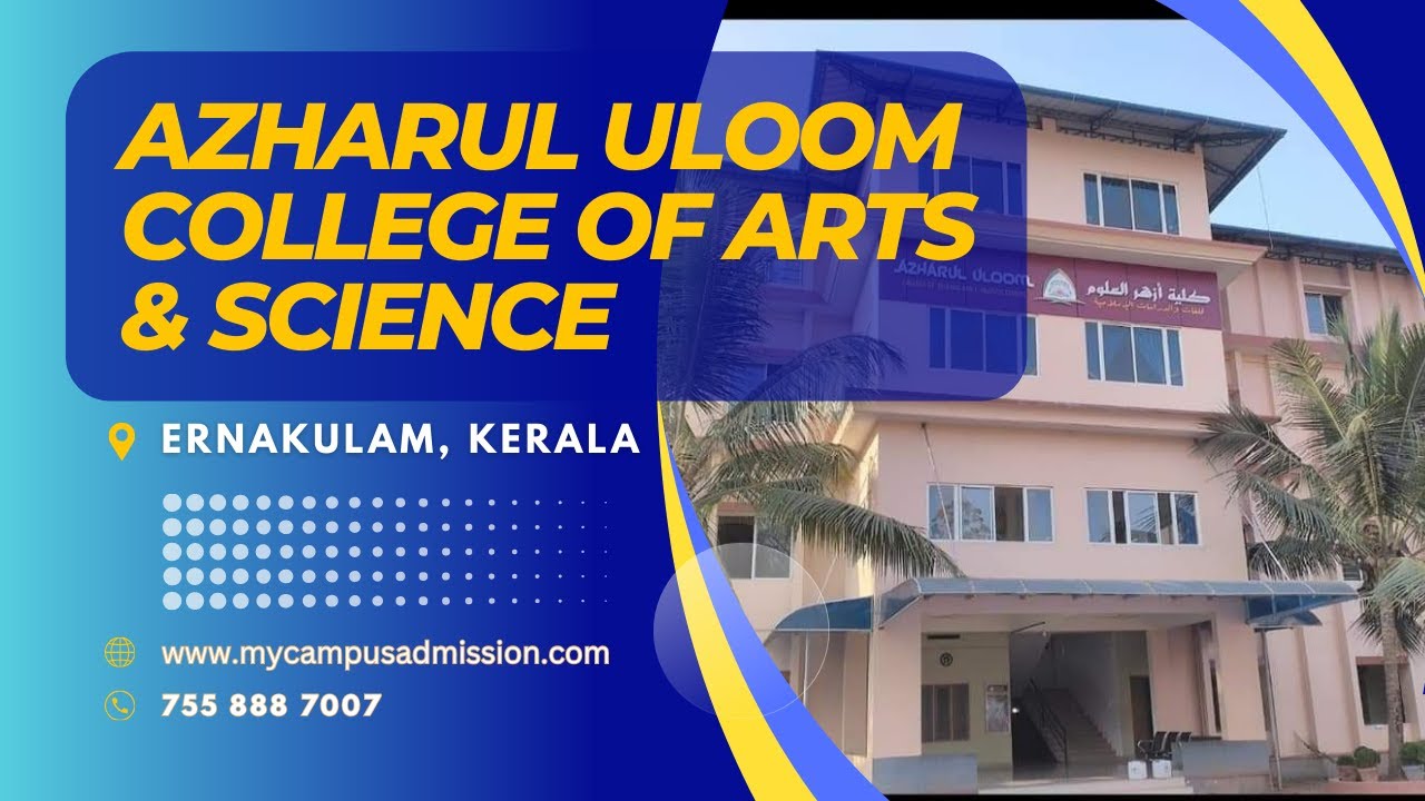 Azharul Uloom College of Arts & Science - Marampally ...