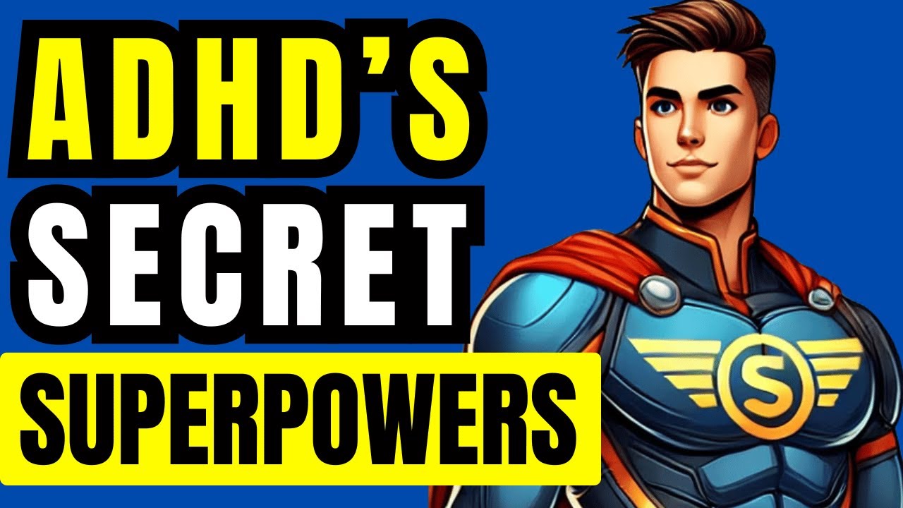 ADHD's Secret Superpowers to Transform Your Life - YouTube