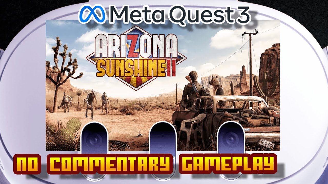Arizona Sunshine® 2 - (Oculus Meta Quest 2 & 3) - 2K GAMEPLAY HQ - YouTube
