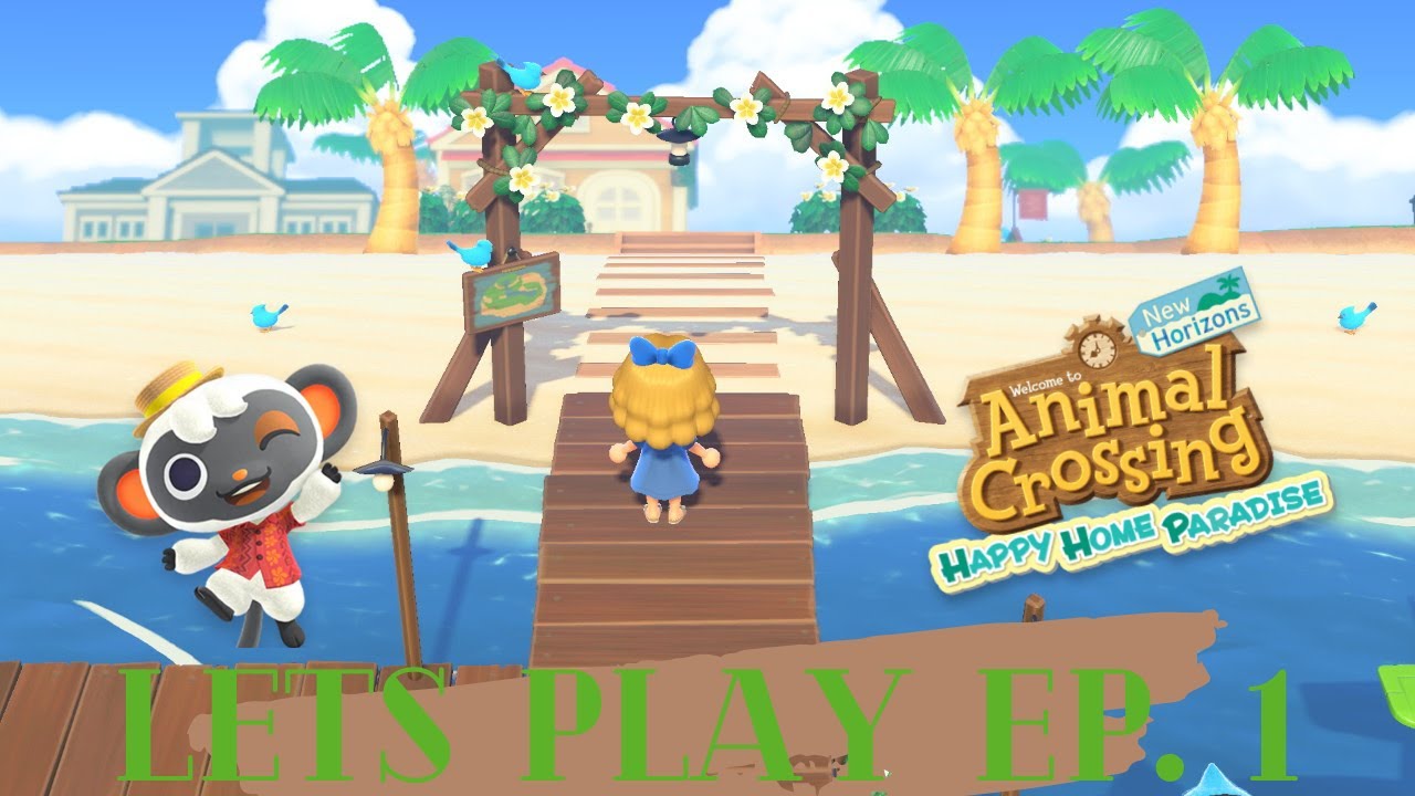 The Start of My Happy Home Paradise Adventure - ACNH HHP lets play ep ...