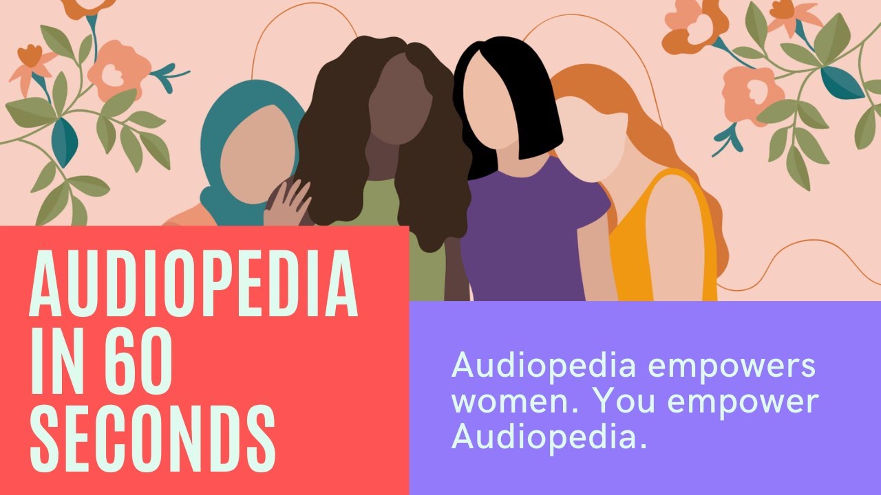 Audiopedia - Women's Empowerment. Powered by You. - YouTube