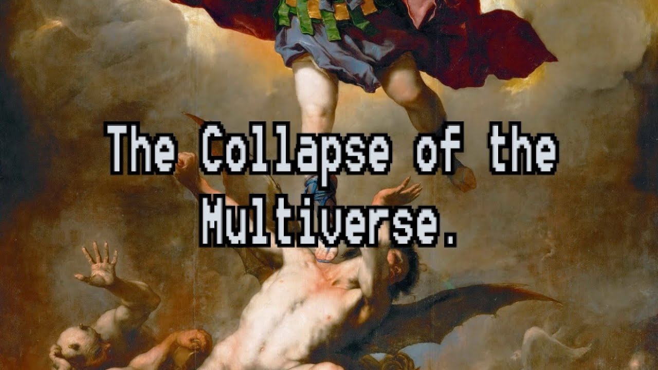 The Collapse of The Multiverse. - YouTube