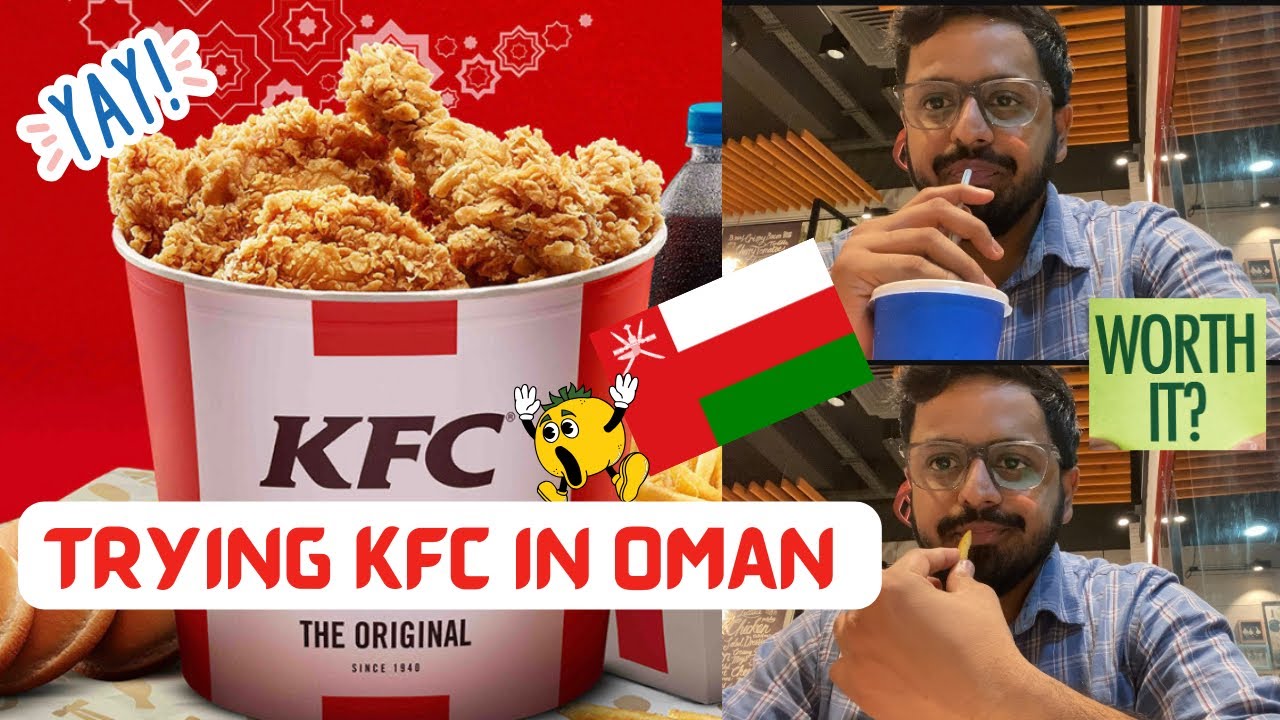 Trying KFC in Oman for the First Time! #exploreoman #gulf - YouTube
