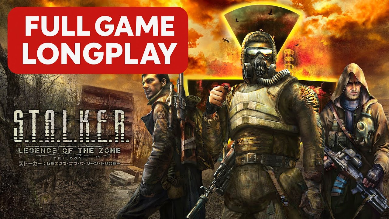 S.T.A.L.K.E.R. Legends of the Zone Trilogy - Longplay FULL GAME ...