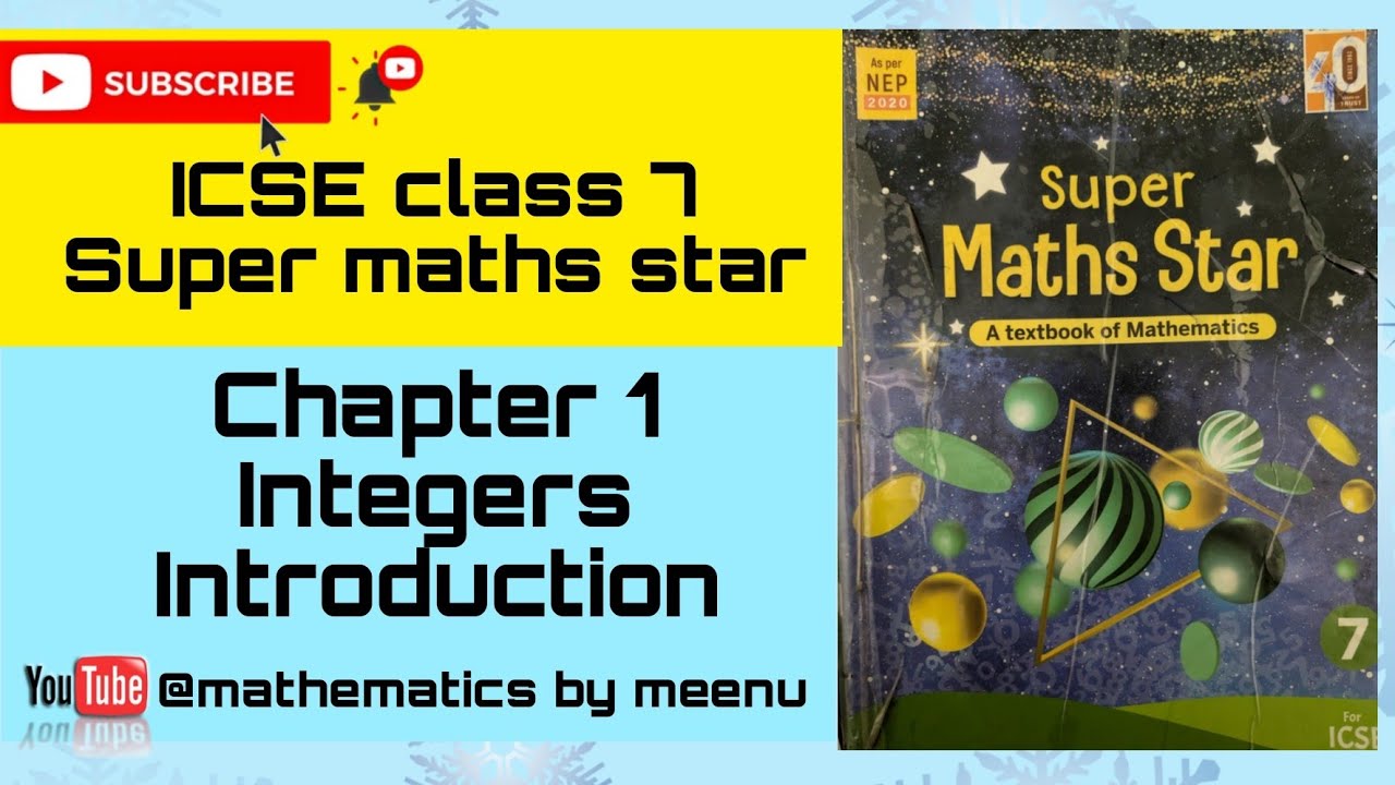 ICSE class 7, Super maths star, Chapter 1 , Integers, Introduction part ...