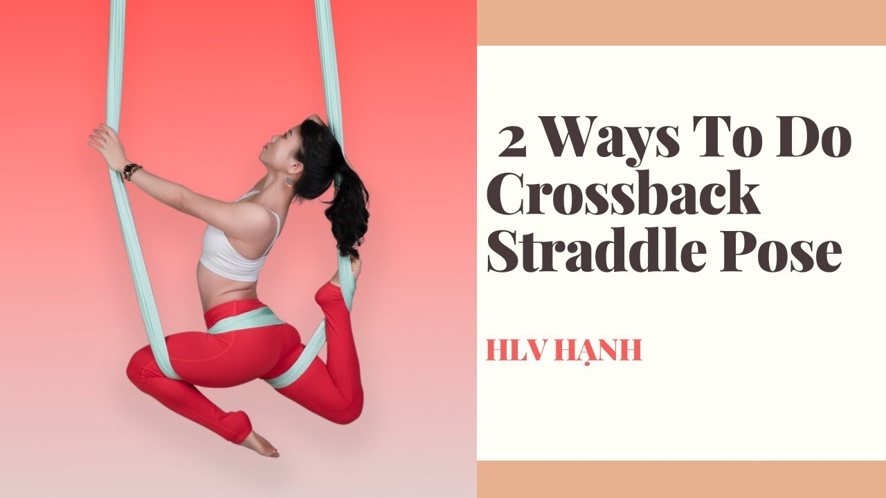 2 Ways To Do Crossback Straddle Pose (Aerial Yoga Hammock) with HLV ...