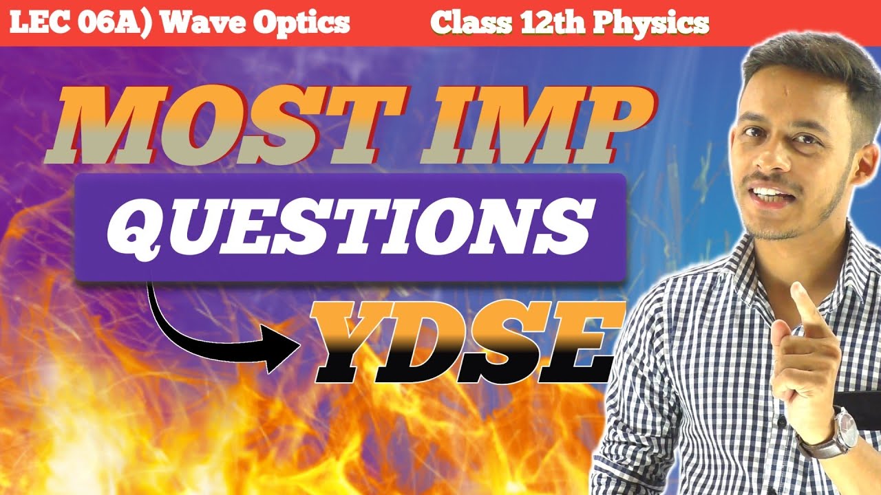 LEC- 06A) Most imp Questions on YDSE for 12th | - YouTube