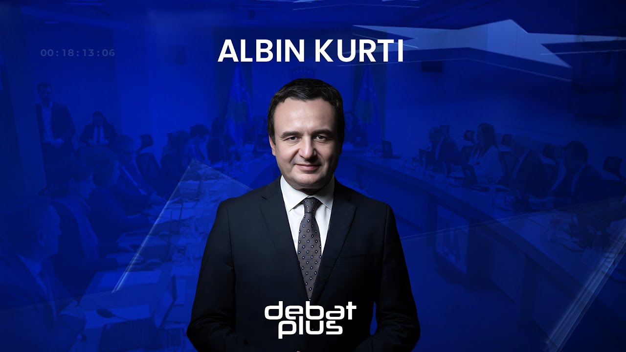 Debat Plus me Ermal Pandurin - ALBIN KURTI - YouTube