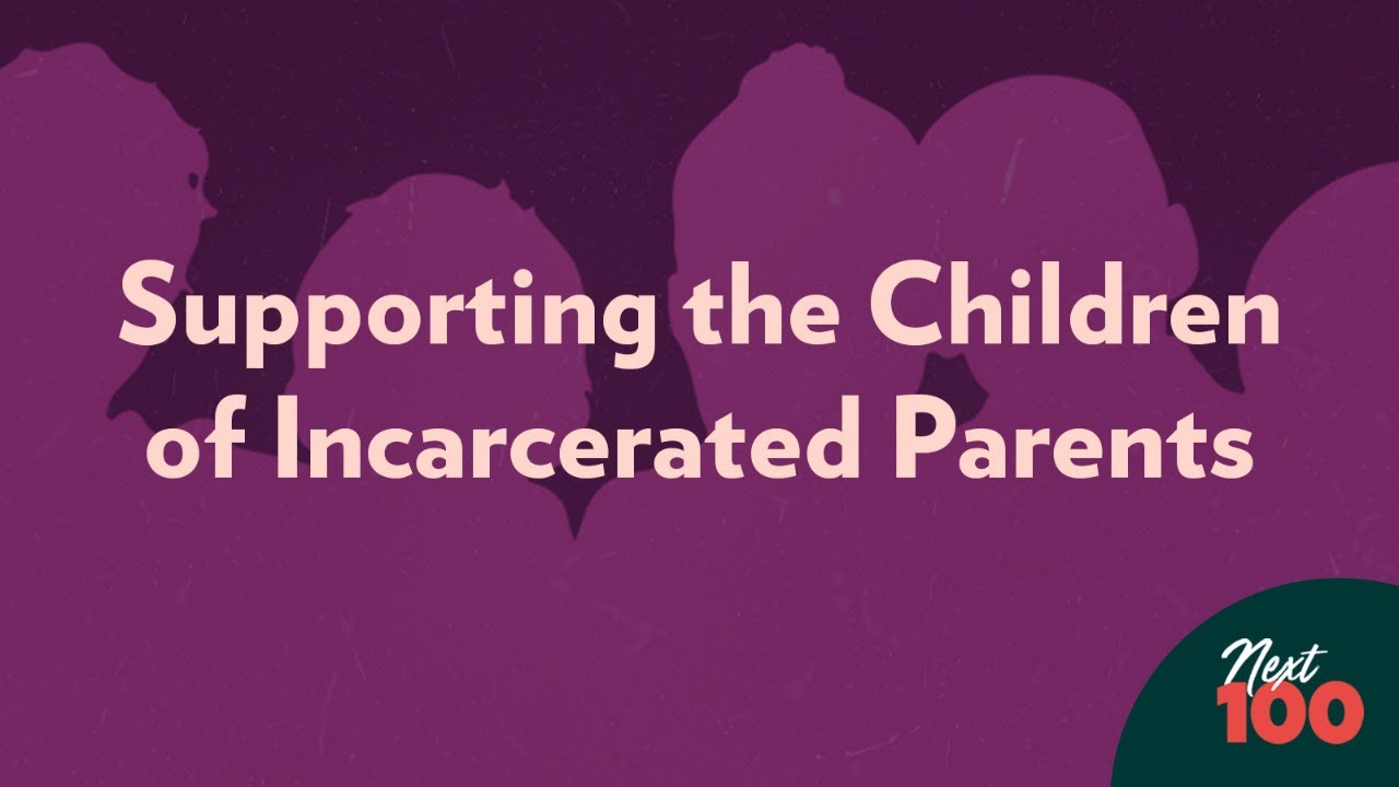 Supporting the Children of Incarcerated Parents - YouTube