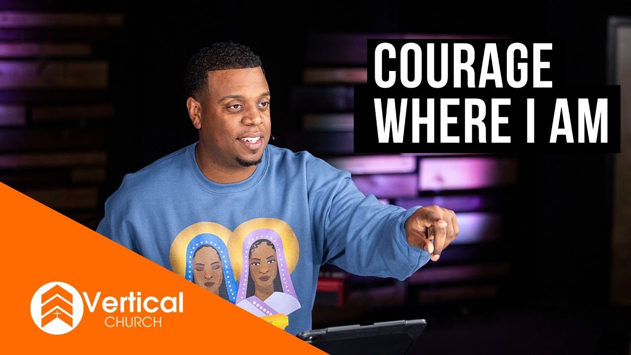 Courage Where I Am | SHERO | Pastor Ryan Brooks - YouTube