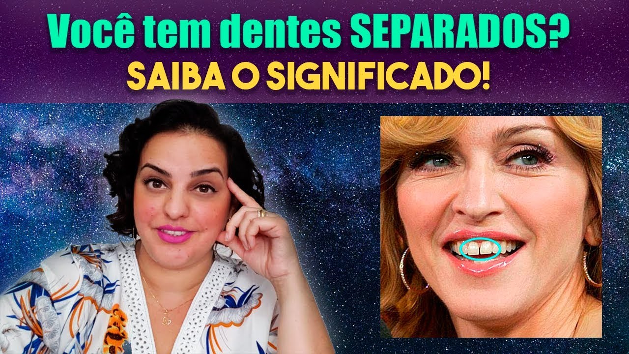 DENTES SEPARADOS ⎥ SAIBA O SIGNIFICADO - YouTube