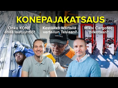 Konepajakatsaus: KONE, Wärtsilä ja Cargotec - YouTube