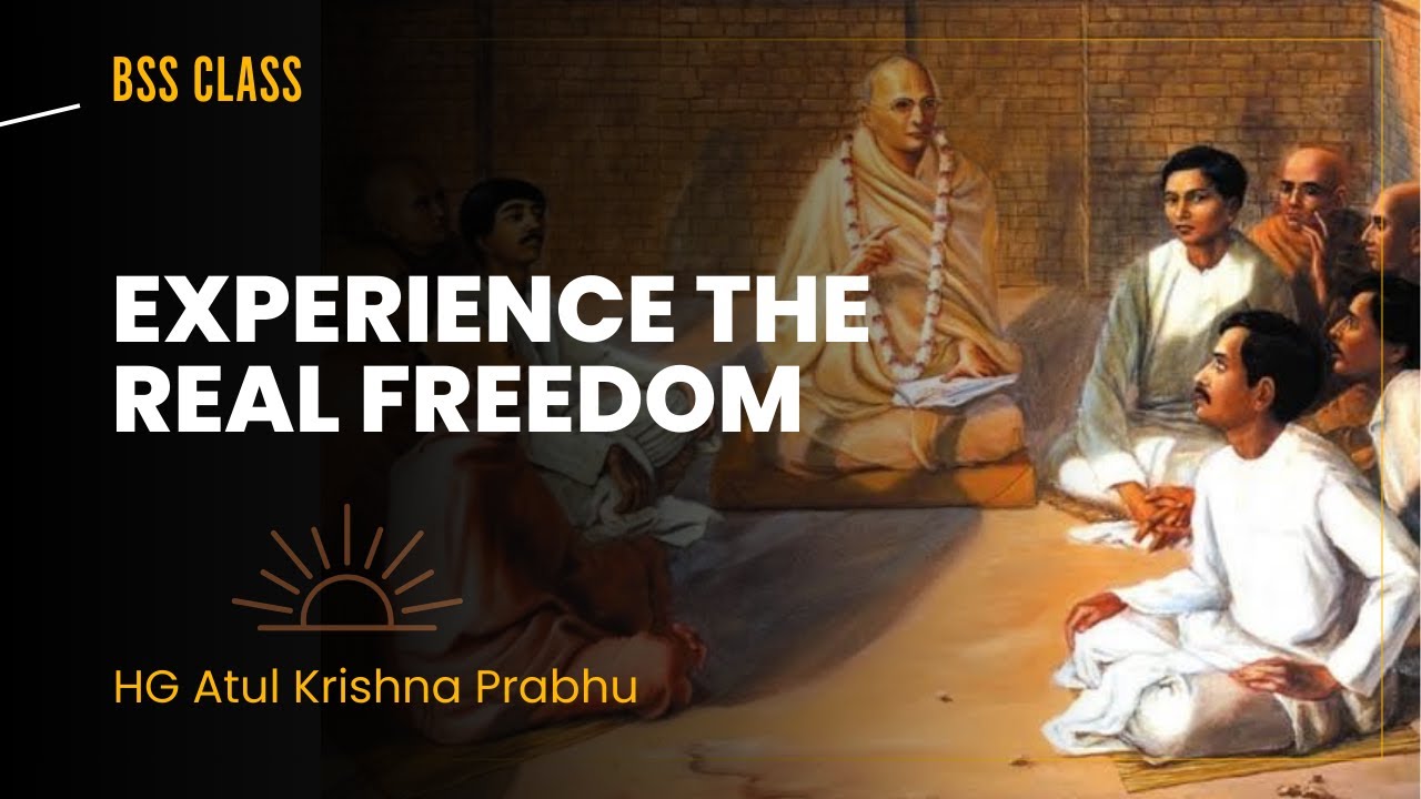 Experience the Real Freedom | HG Atul Krishna Pr | 12-27-24 - YouTube