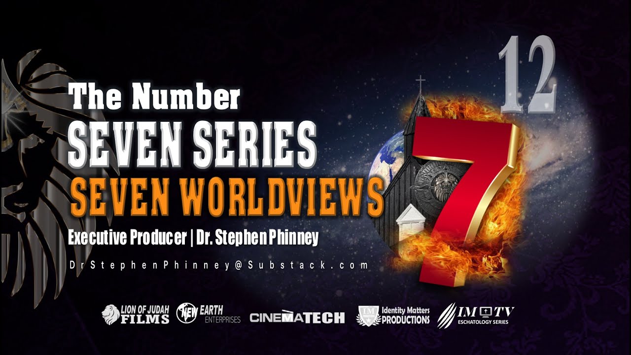 #IM Media | #Seven | #12 The Number Seven - Seven Worldviews - YouTube