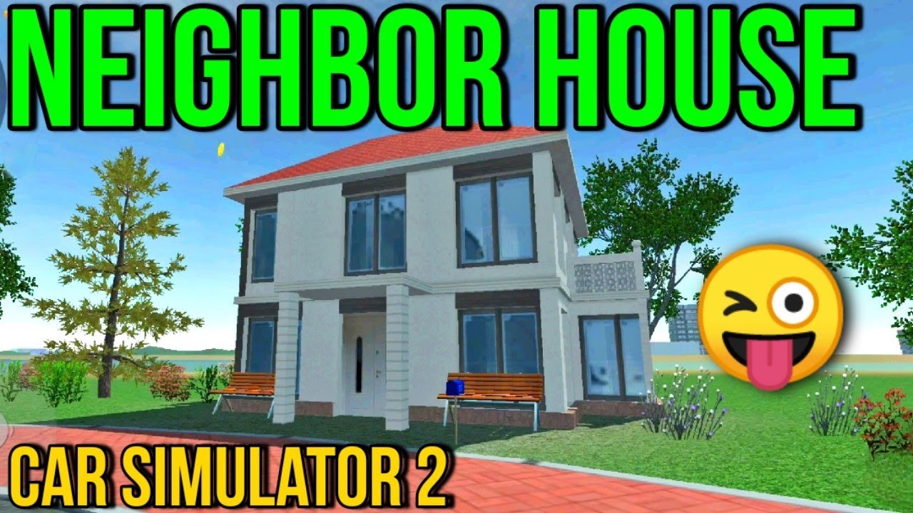 Entering Neighbors House - Car Simulator 2 - YouTube