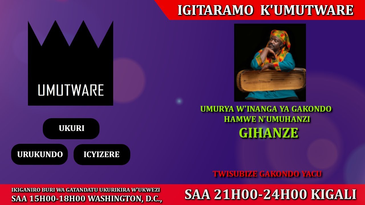 IGITARAMO K'UMUTWARE: Umurya w'Inanga ya Gakondo Hamwe n'Umuhanzi ...