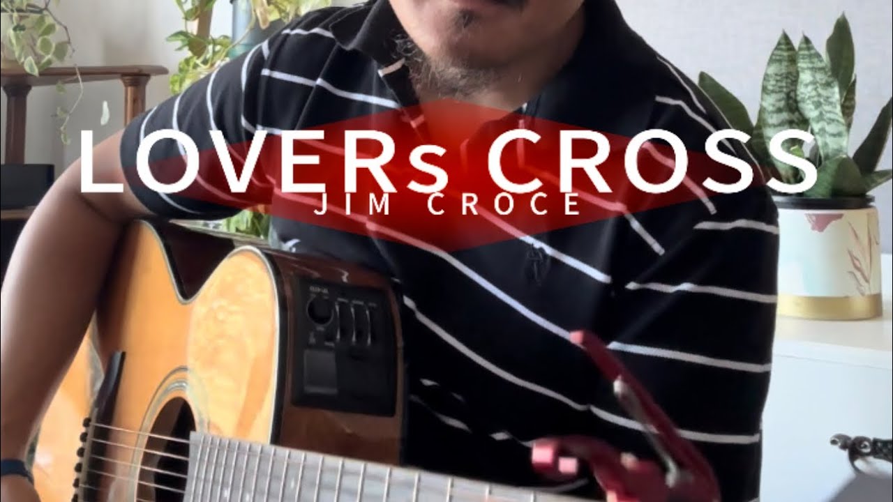 Lover’s Cross by Jim Croce - YouTube