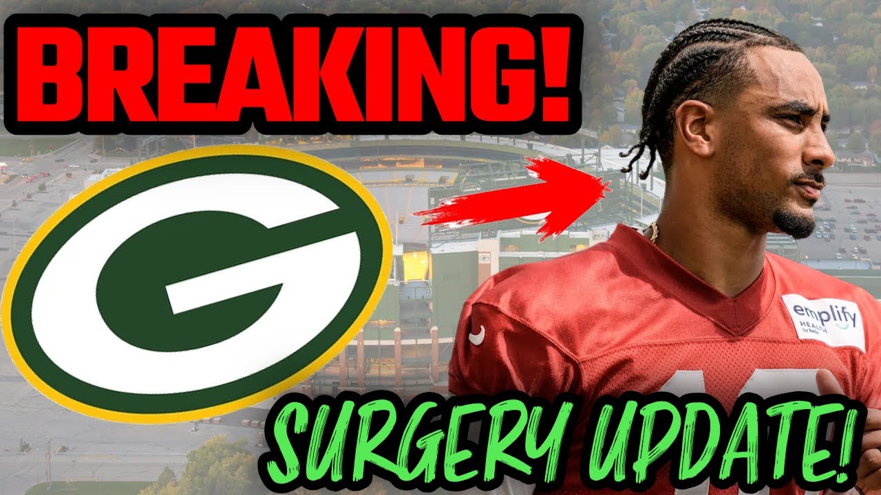 BREAKING! Jordan Love Surgery Details YOU NEED TO KNOW! - YouTube