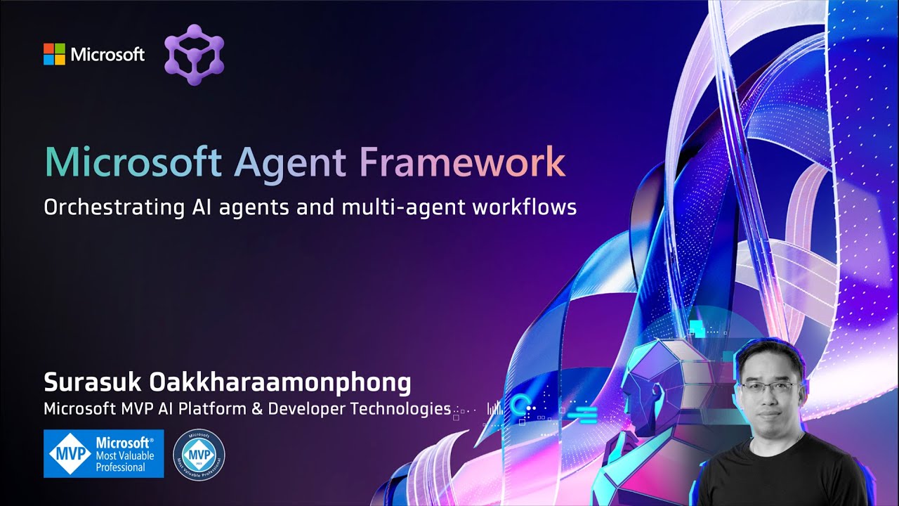 Microsoft Agent Framework - .NET Conf 2025 Thailand - YouTube