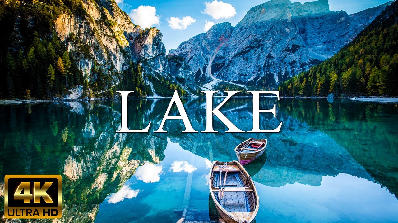 LAKE 4K - Relaxing Music Along With Beautiful Lake Nature Videos - (4K ...