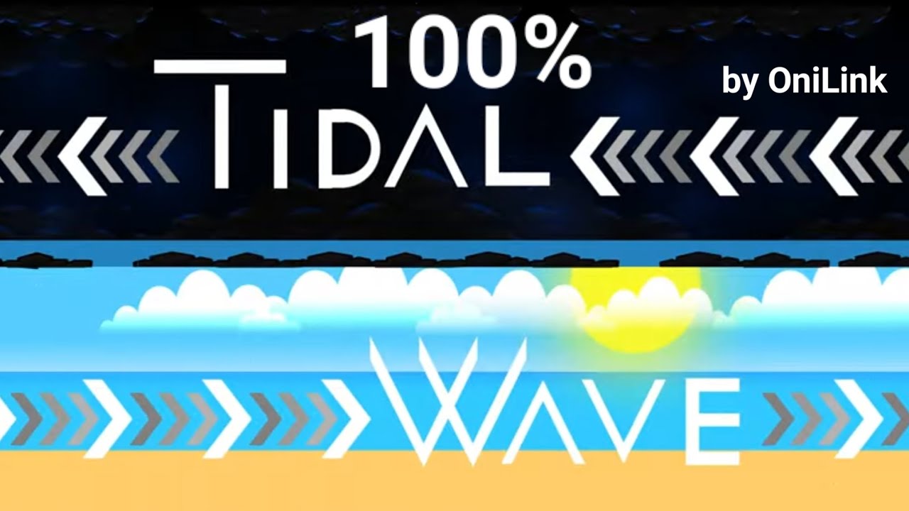 [TOP 1] TIDAL WAVE 100% ( GREATEST ACHIVMENT ) GEOMETRY DASH - YouTube