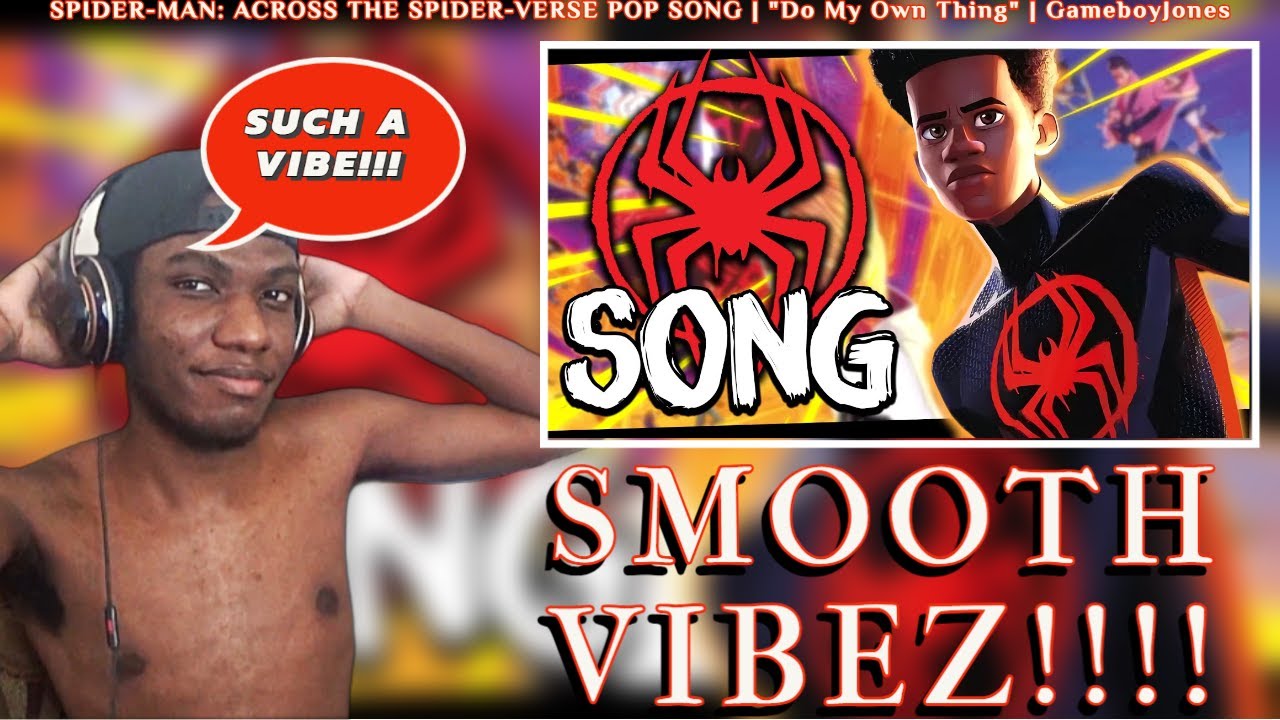 VIBEZ!! | SPIDER-MAN: ACROSS THE SPIDER-VERSE POP SONG | "Do My Own ...