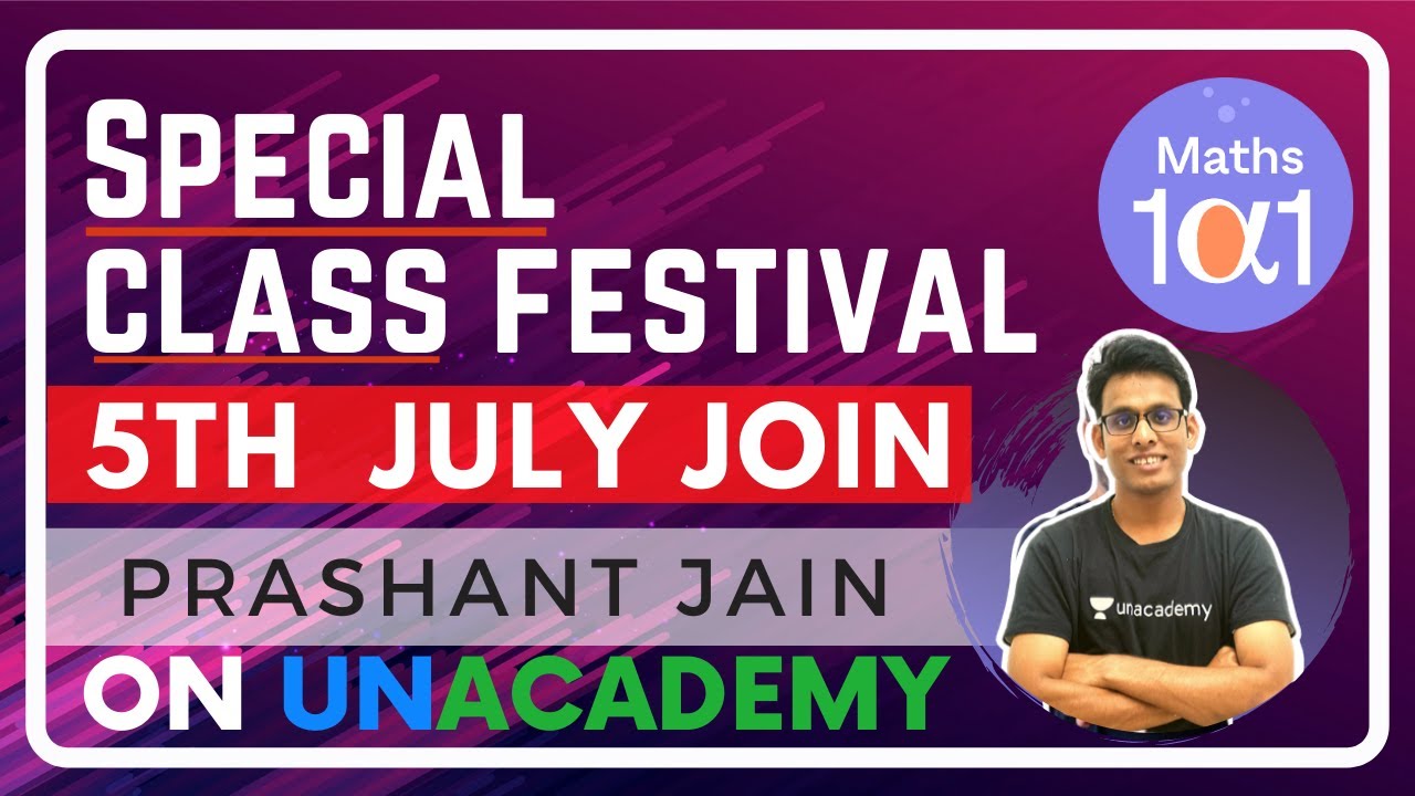 Unacademy Special Class Festival | 5th July | Free Special Classes ...